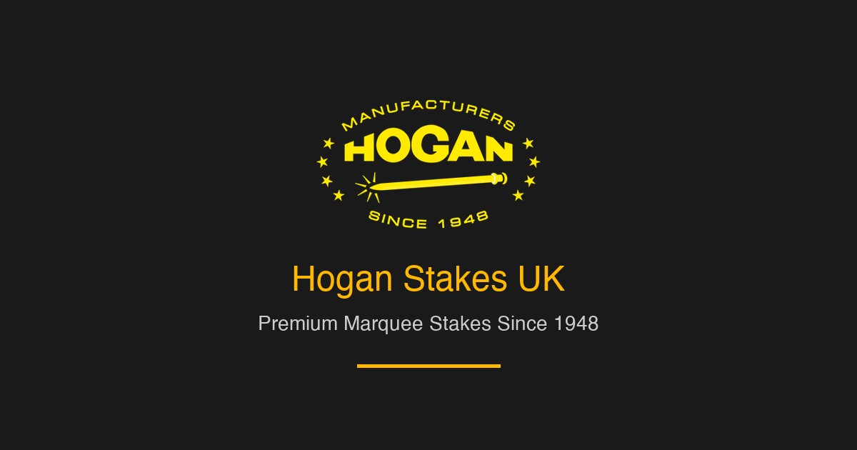 Hogan Stakes UK — Marquee Stakes & Tent Stakes | Sole UK Distributor